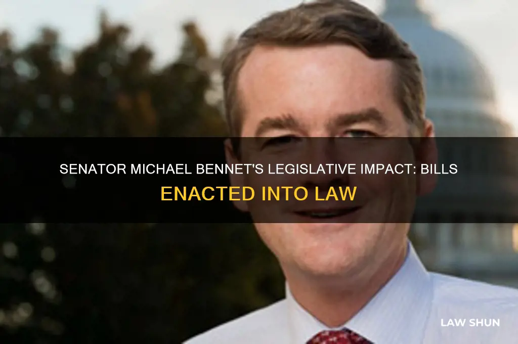 Senator Michael Bennet's Legislative Impact: Bills Enacted Into Law ...
