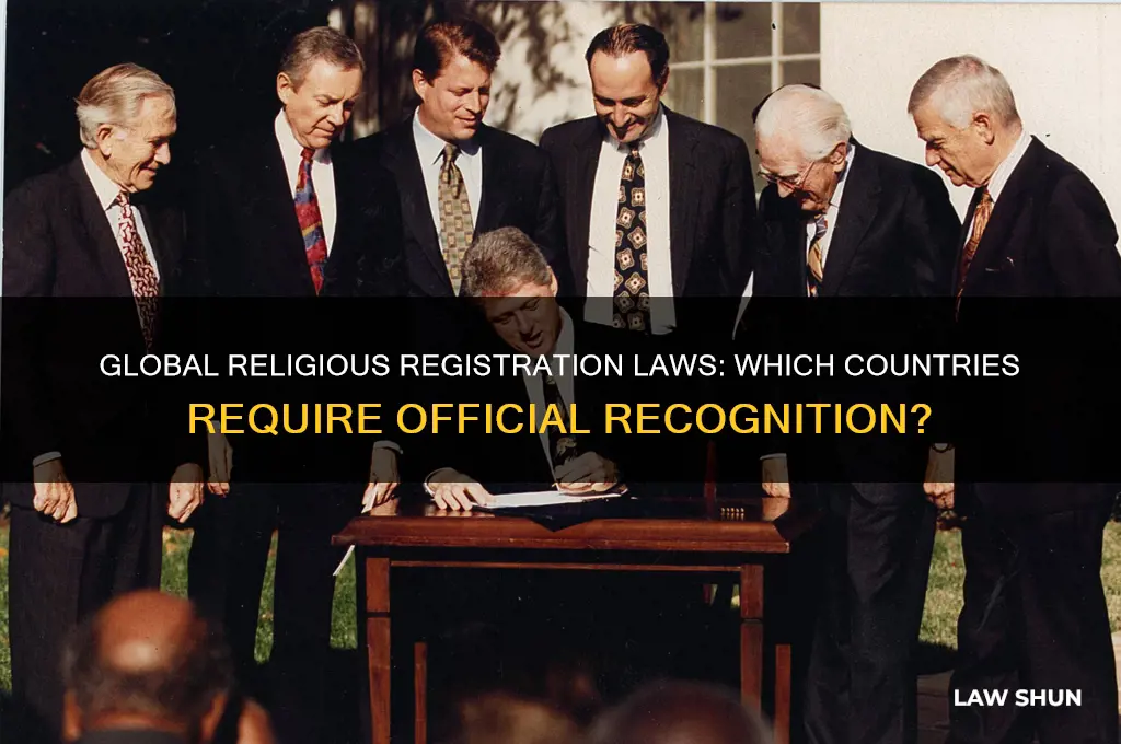 Global Religious Registration Laws: Which Countries Require Official ...