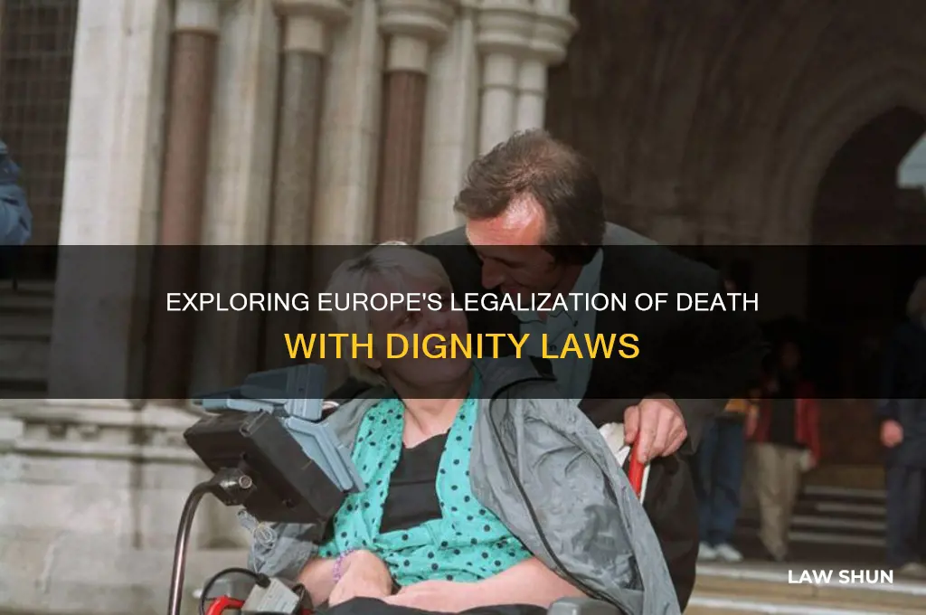 Exploring Europe's Legalization Of Death With Dignity Laws | LawShun
