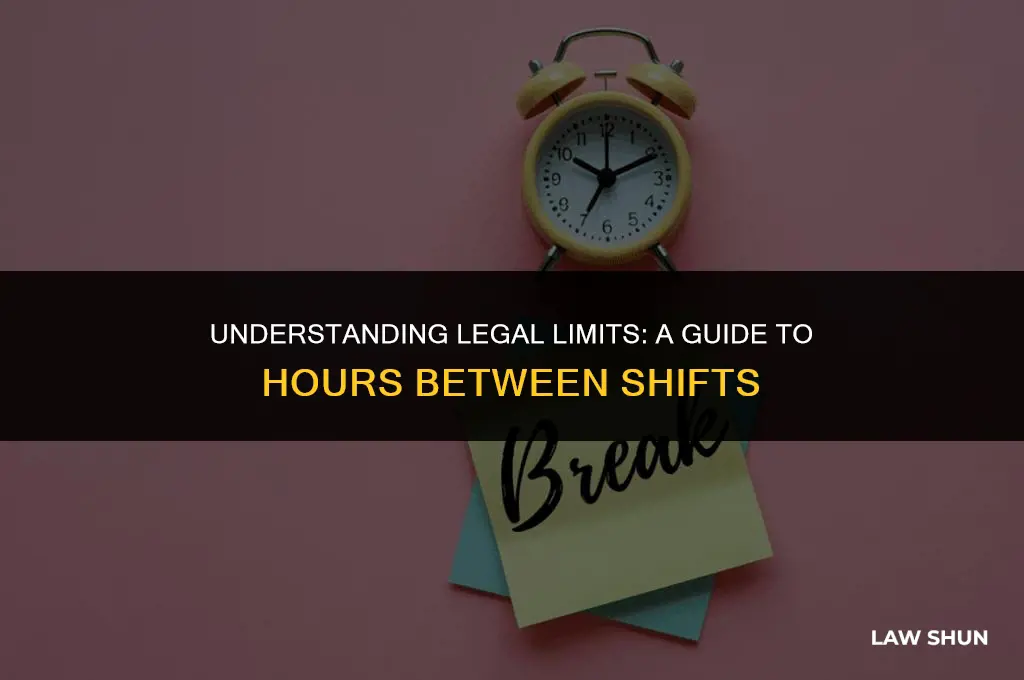Understanding Legal Limits: A Guide To Hours Between Shifts | LawShun