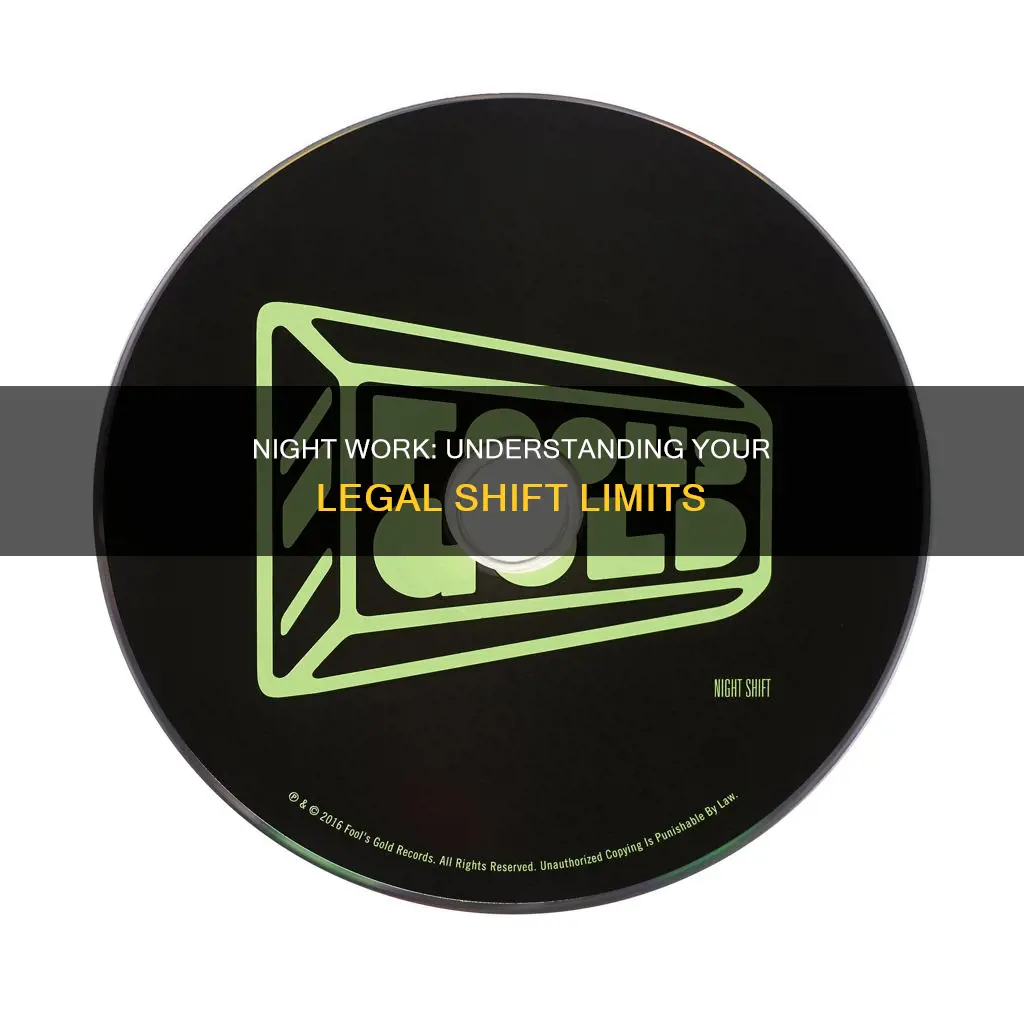 Night Work: Understanding Your Legal Shift Limits | LawShun