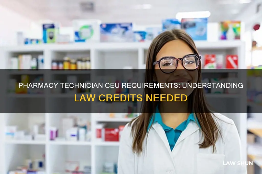 Pharmacy Technician Ceu Requirements: Understanding Law Credits Needed ...