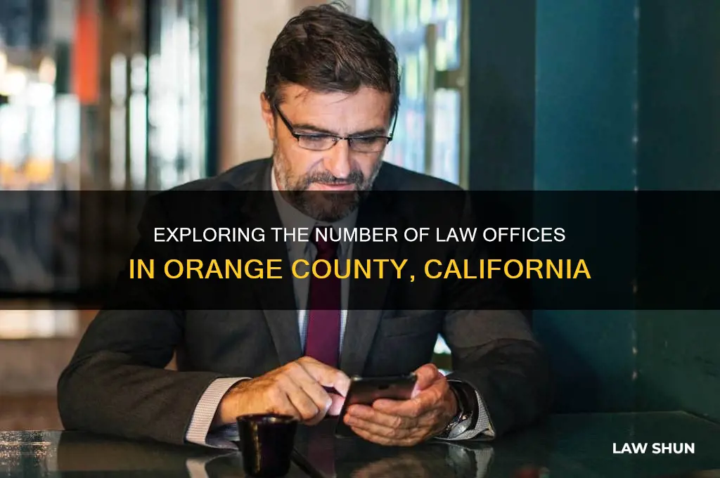 Exploring The Number Of Law Offices In Orange County, California | LawShun