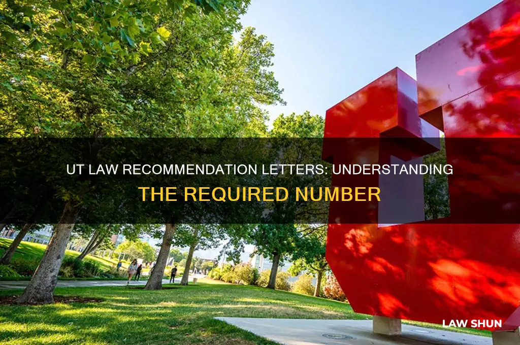 Ut Law Recommendation Letters: Understanding The Required Number | LawShun