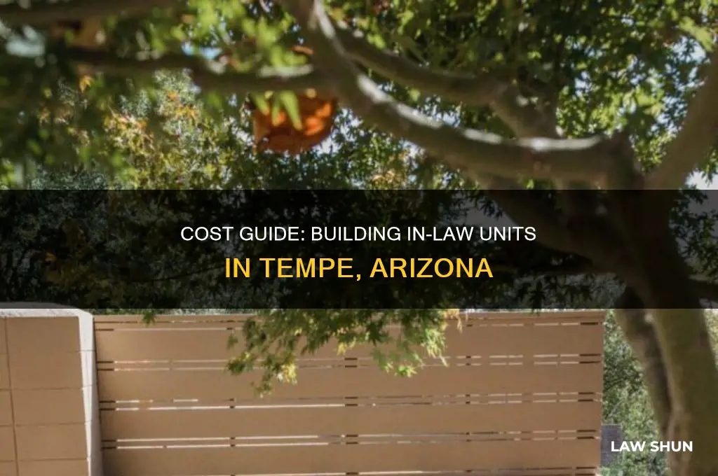 Cost Guide: Building In-Law Units In Tempe, Arizona | LawShun