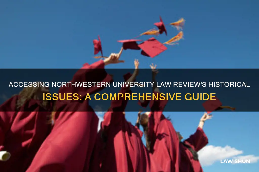 Accessing Northwestern University Law Review's Historical Issues: A ...