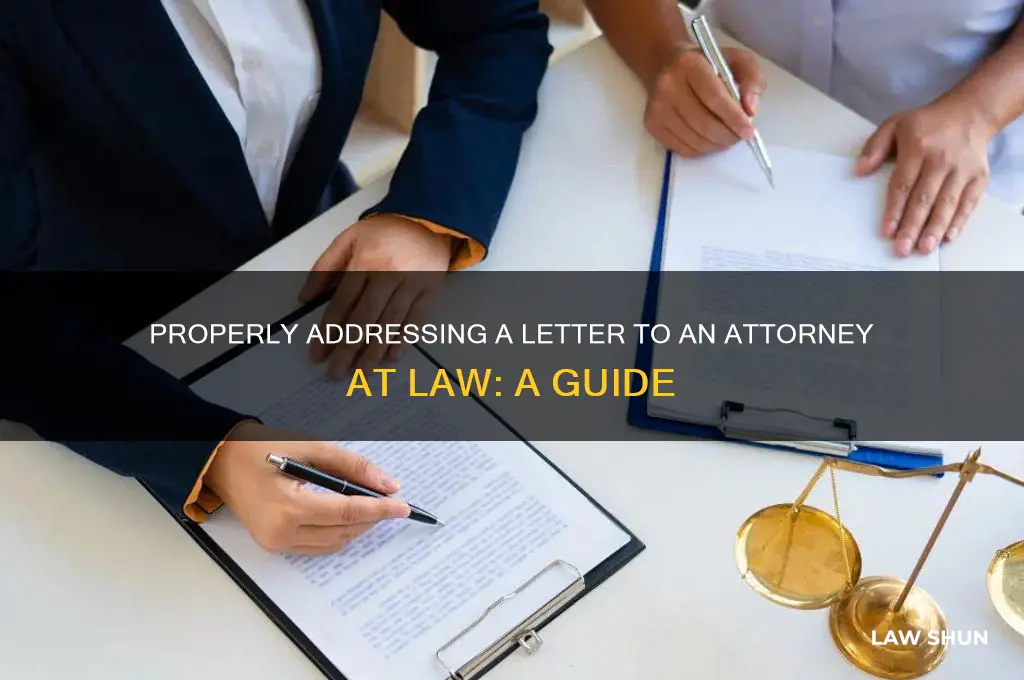Properly Addressing A Letter To An Attorney At Law: A Guide | LawShun