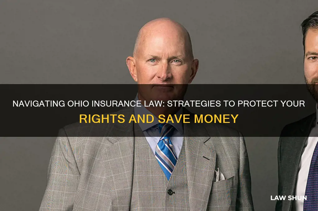 Navigating Ohio Insurance Law: Strategies To Protect Your Rights And ...