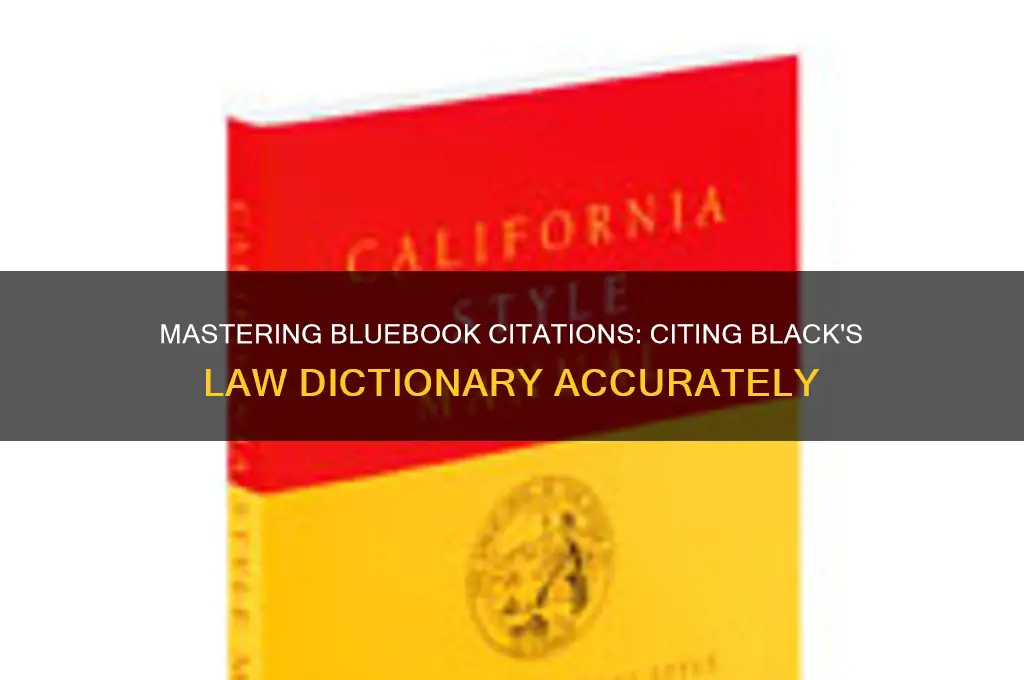 Mastering Bluebook Citations: Citing Black's Law Dictionary Accurately ...