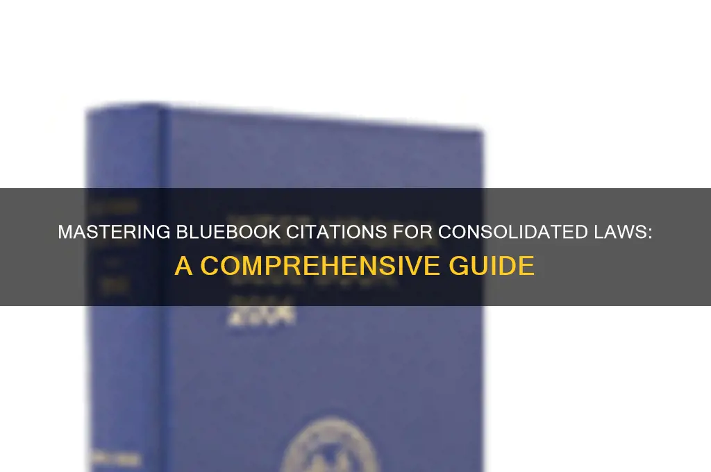 Mastering Bluebook Citations For Consolidated Laws: A Comprehensive ...