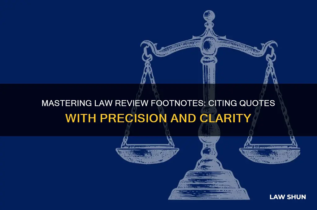 Mastering Law Review Footnotes: Citing Quotes With Precision And ...