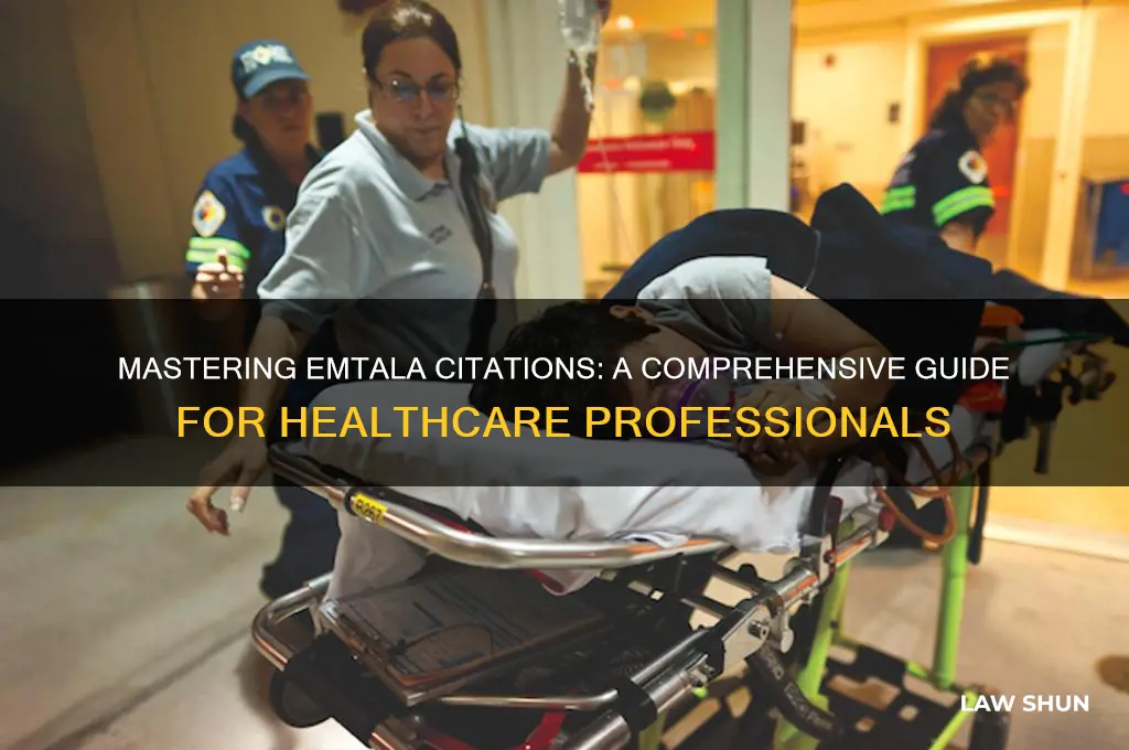 Mastering Emtala Citations: A Comprehensive Guide For Healthcare ...