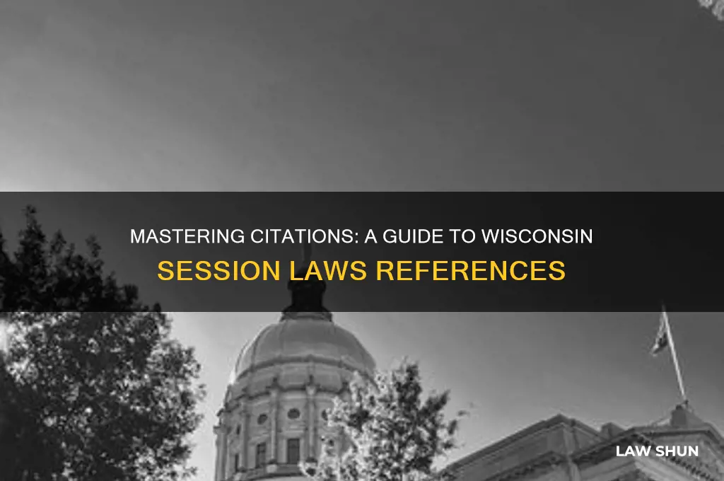 Mastering Citations: A Guide To Wisconsin Session Laws References | LawShun