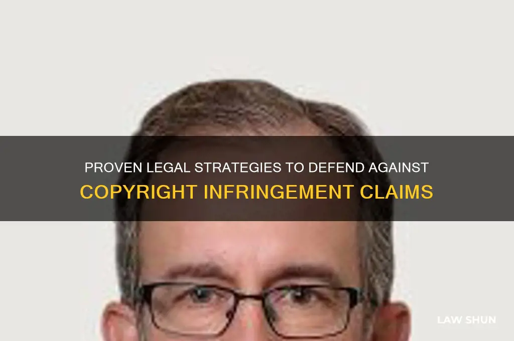 Proven Legal Strategies To Defend Against Copyright Infringement Claims ...