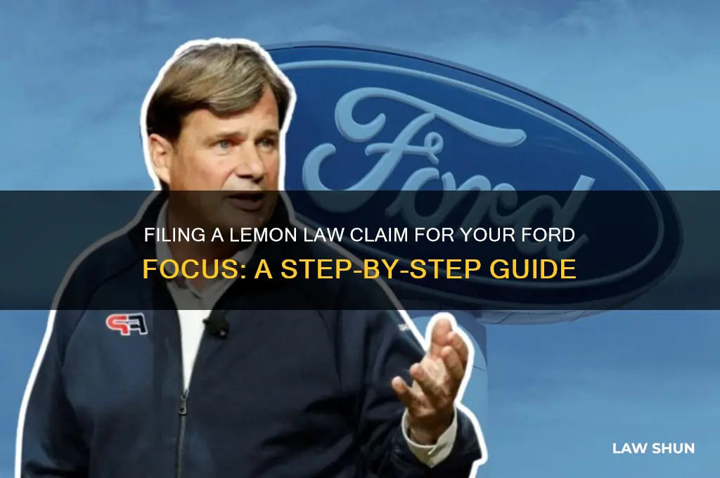 Filing A Lemon Law Claim For Your Ford Focus: A Step-By-Step Guide ...