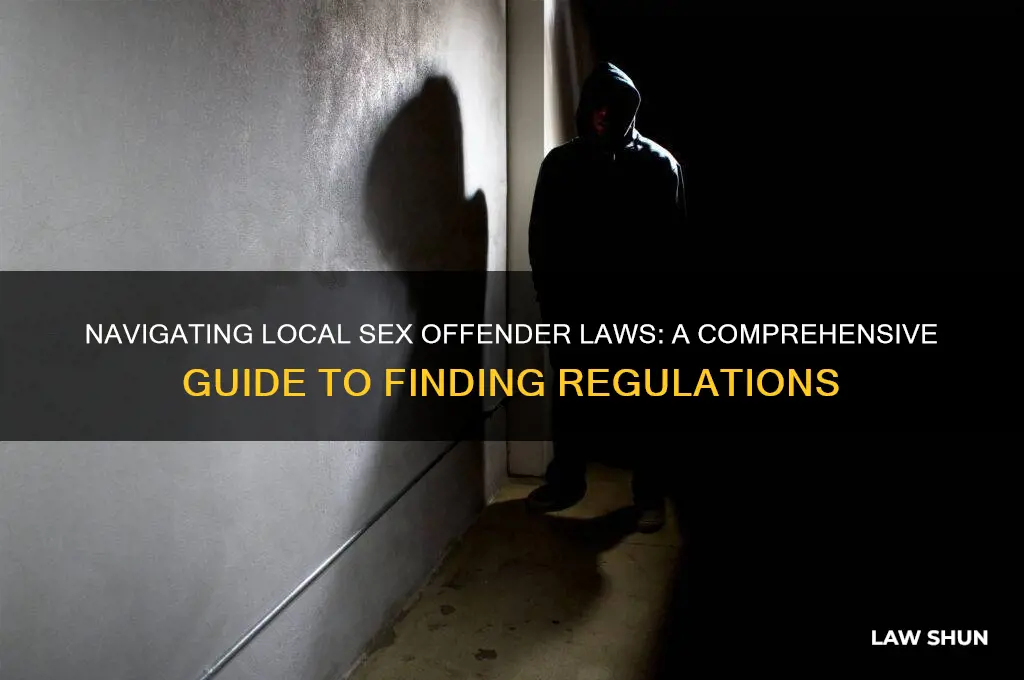 Navigating Local Sex Offender Laws: A Comprehensive Guide To Finding ...