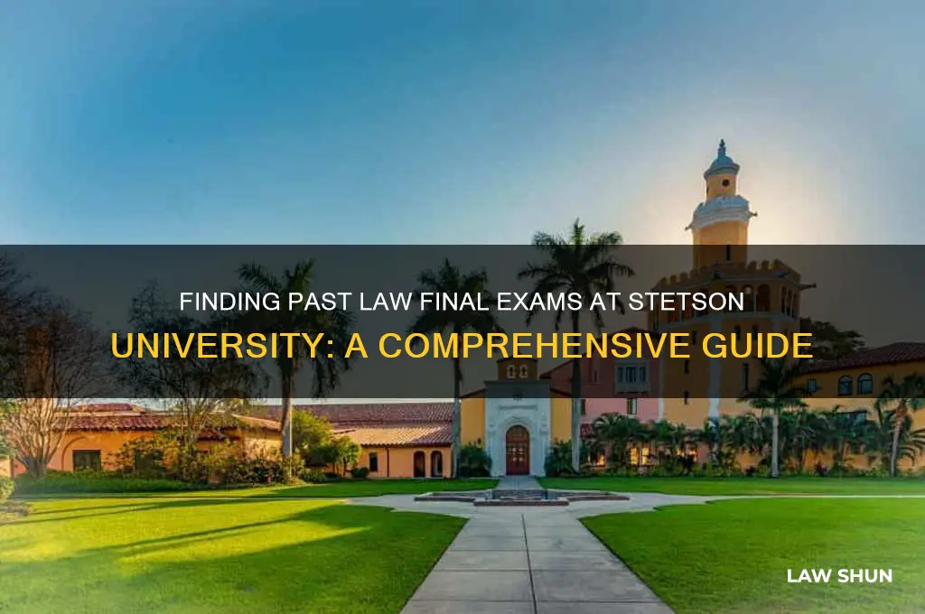Finding Past Law Final Exams At Stetson University: A Comprehensive ...