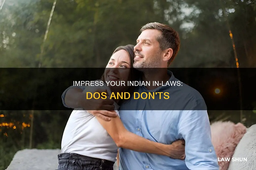 Impress Your Indian In-Laws: Dos And Don'ts | LawShun