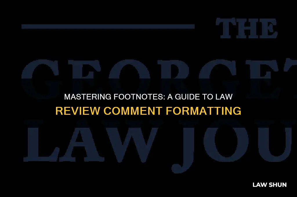 Mastering Footnotes: A Guide To Law Review Comment Formatting | LawShun