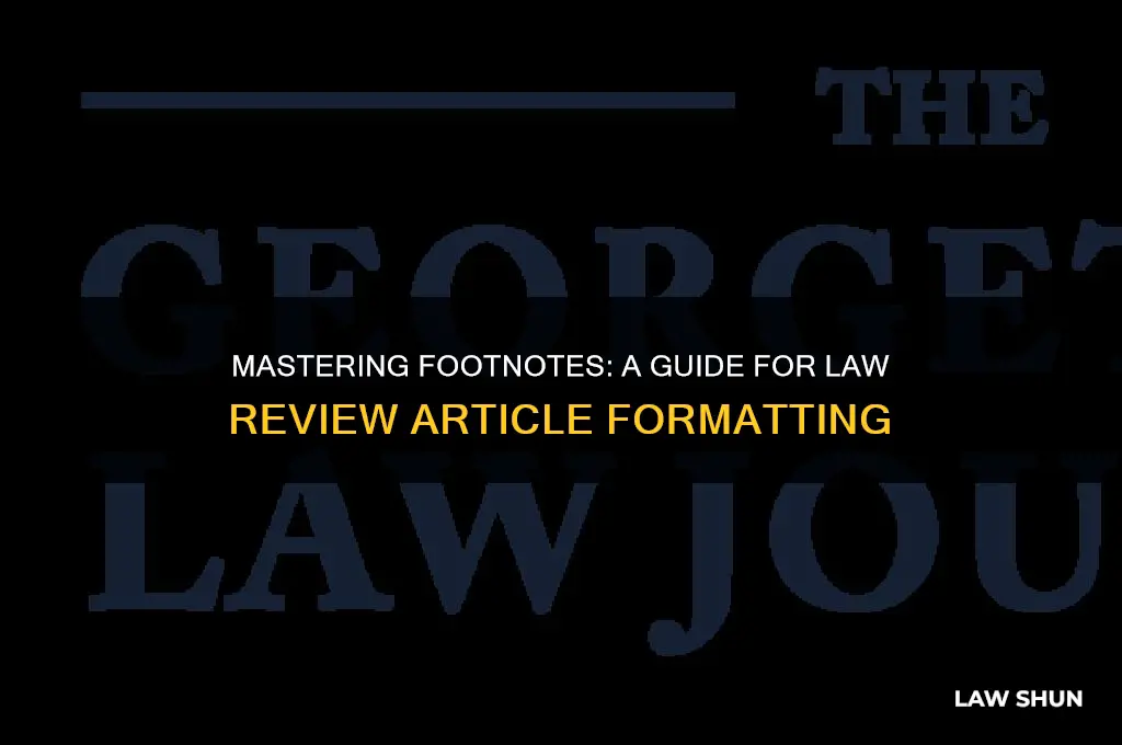 Mastering Footnotes: A Guide For Law Review Article Formatting | LawShun