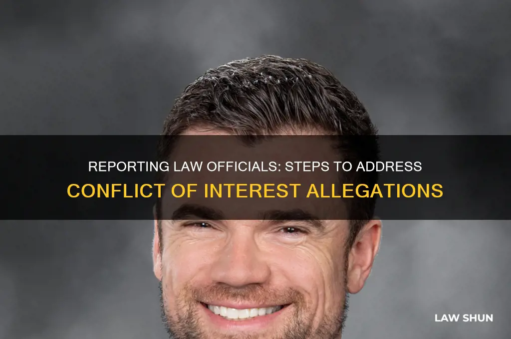 Reporting Law Officials: Steps To Address Conflict Of Interest ...