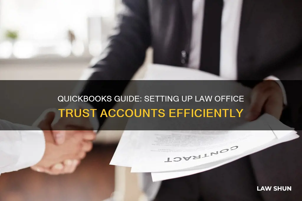 Quickbooks Guide: Setting Up Law Office Trust Accounts Efficiently ...
