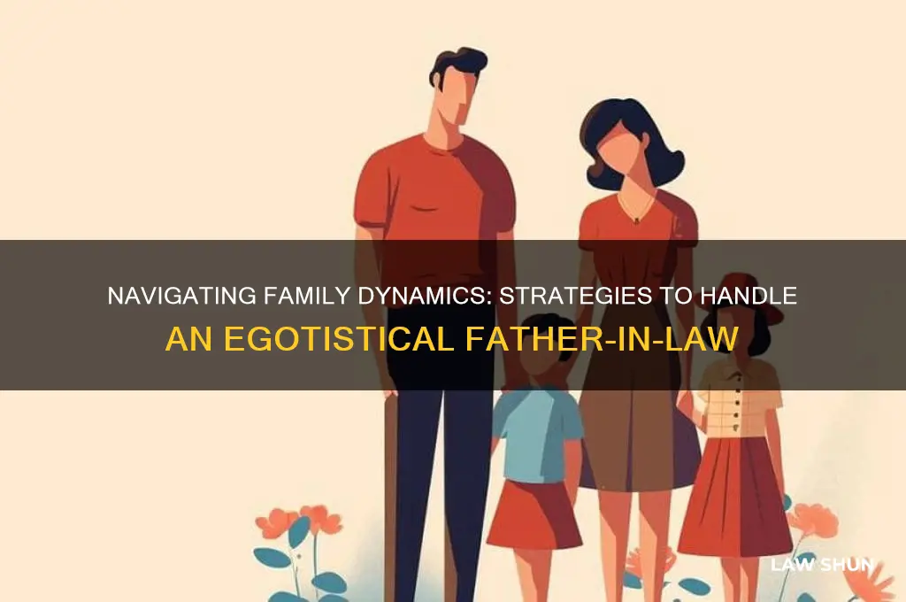 Navigating Family Dynamics: Strategies To Handle An Egotistical Father ...