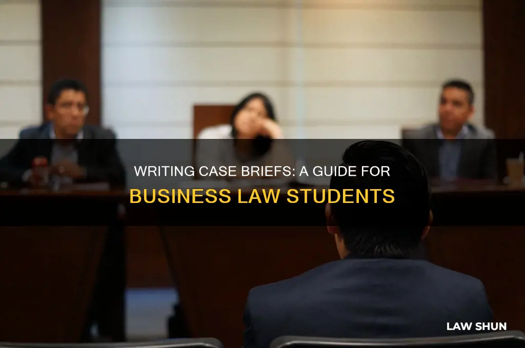 Writing Case Briefs: A Guide For Business Law Students | LawShun