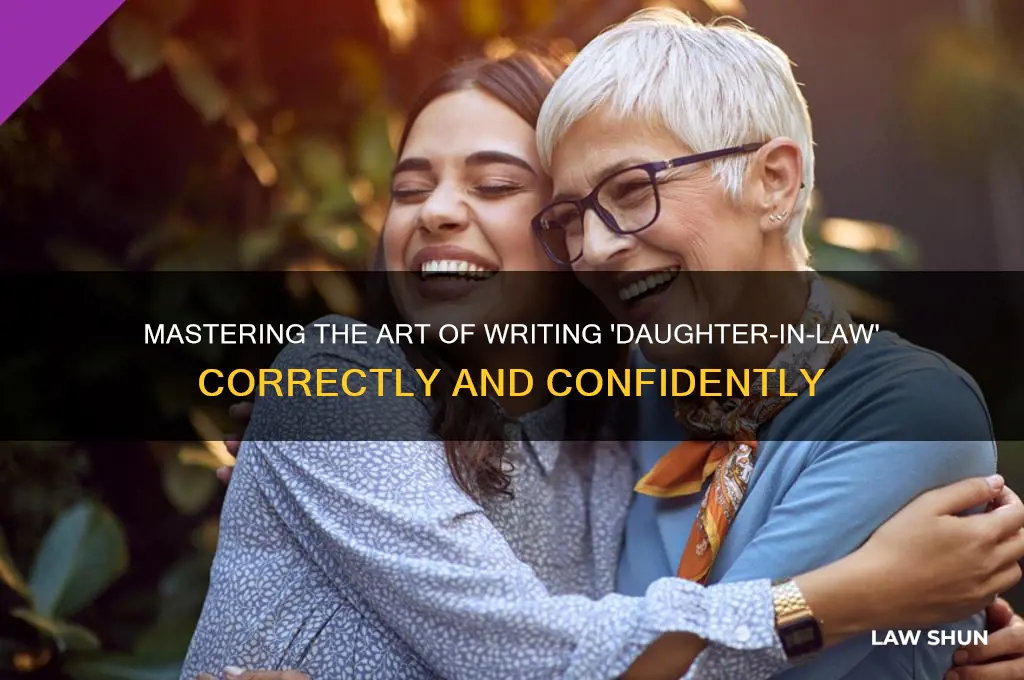 Mastering The Art Of Writing 'Daughter-In-Law' Correctly And ...