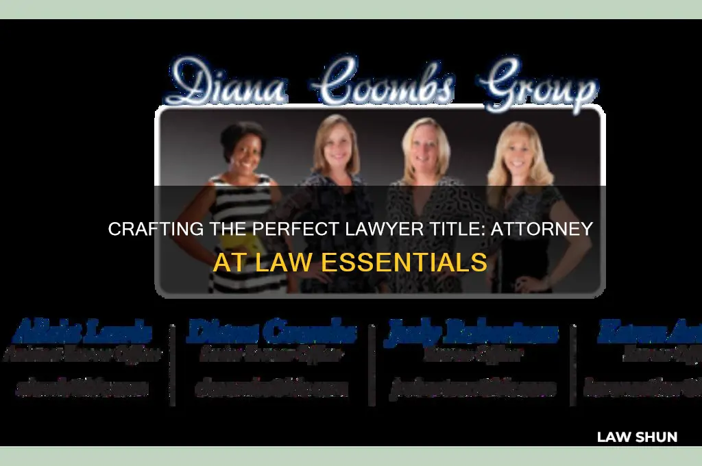 Crafting The Perfect Lawyer Title: Attorney At Law Essentials | LawShun