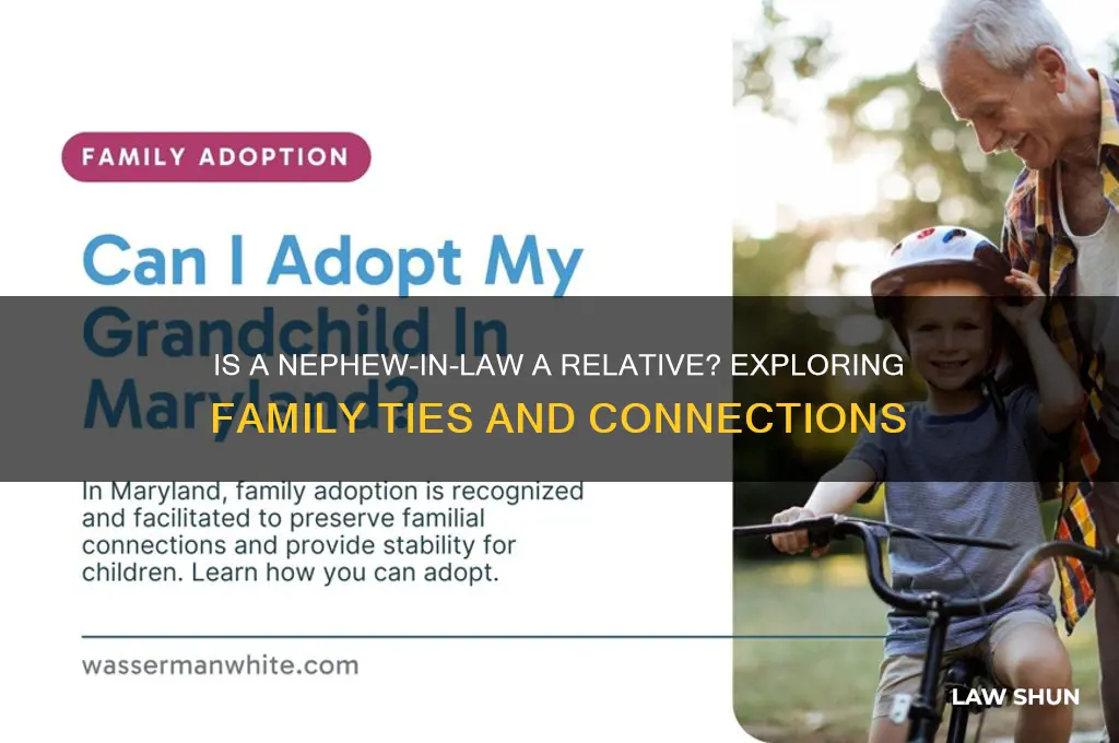 Is A Nephew-In-Law A Relative? Exploring Family Ties And Connections ...
