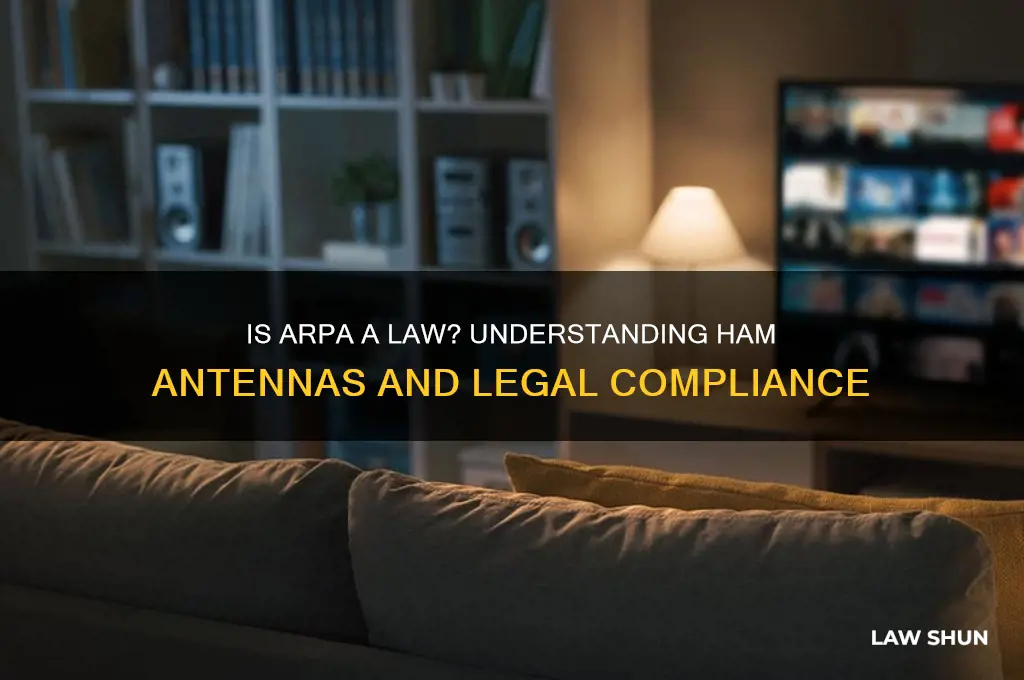 Is Arpa A Law? Understanding Ham Antennas And Legal Compliance | LawShun