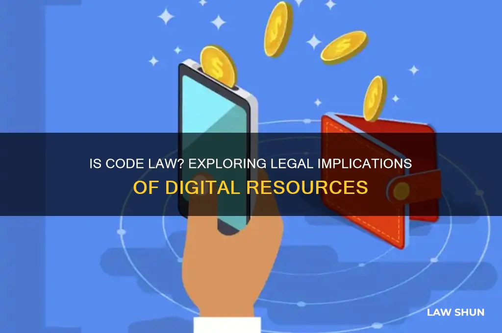 Is Code Law? Exploring Legal Implications Of Digital Resources | LawShun