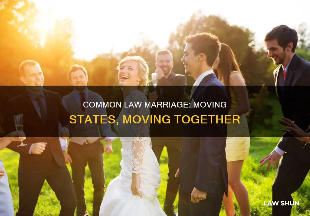 Common Law Marriage: Moving States, Moving Together | LawShun