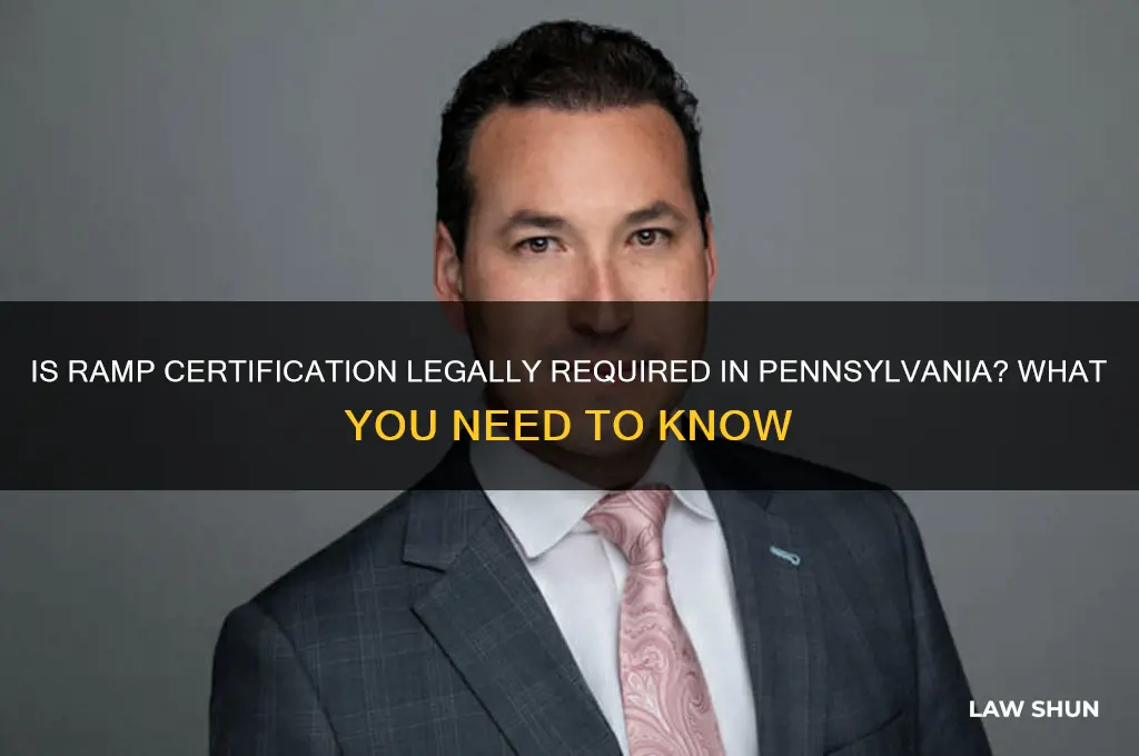 Is Ramp Certification Legally Required In Pennsylvania? What You Need ...