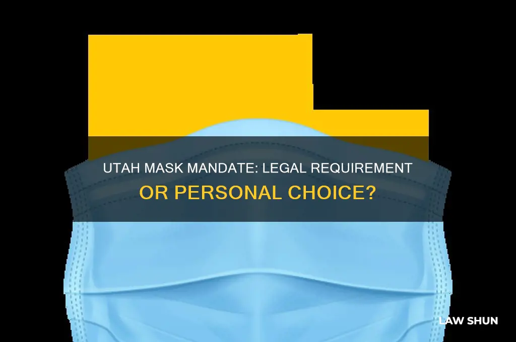 Utah Mask Mandate: Legal Requirement Or Personal Choice? | LawShun