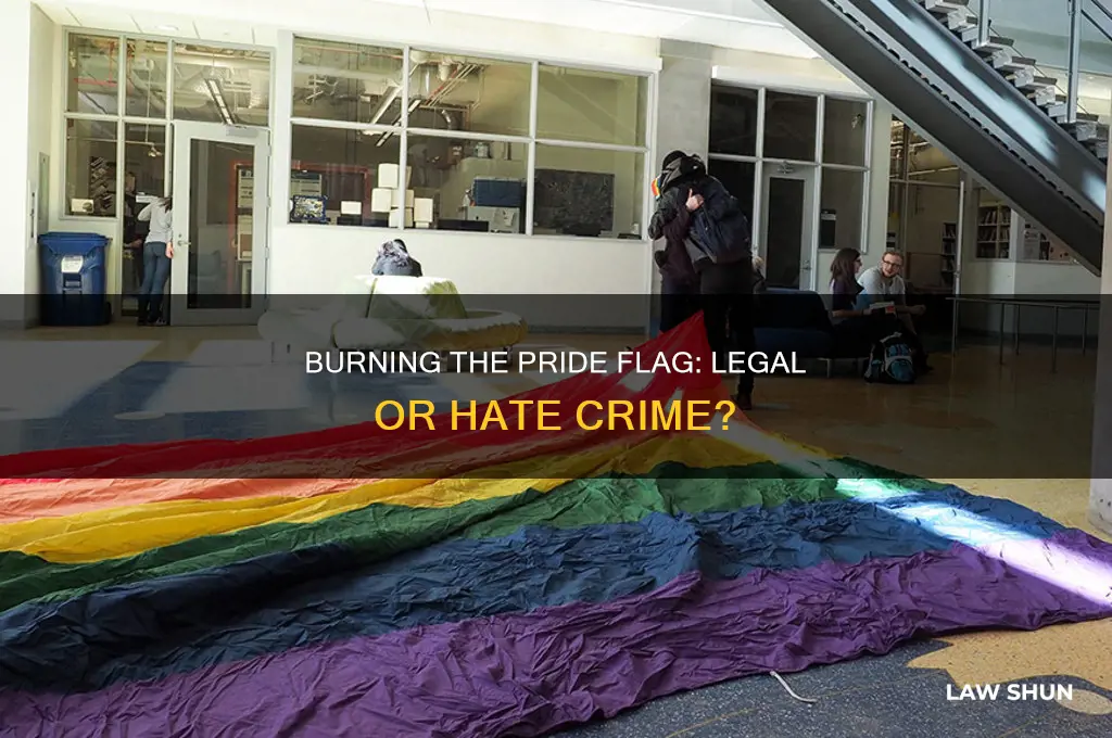 Burning The Pride Flag: Legal Or Hate Crime? | LawShun
