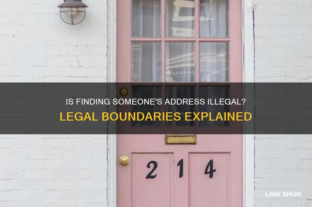 Is Finding Someone's Address Illegal? Legal Boundaries Explained | LawShun