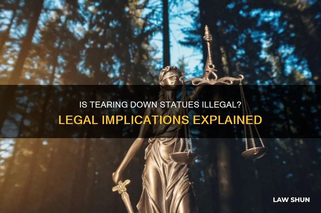 Is Tearing Down Statues Illegal? Legal Implications Explained | LawShun
