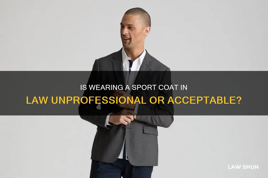 Is Wearing A Sport Coat In Law Unprofessional Or Acceptable? | LawShun