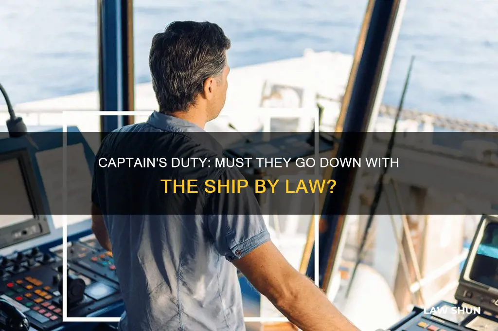 Captain's Duty: Must They Go Down With The Ship By Law? | LawShun