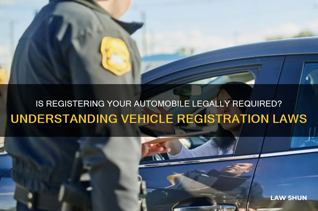 Is Registering Your Automobile Legally Required? Understanding Vehicle ...