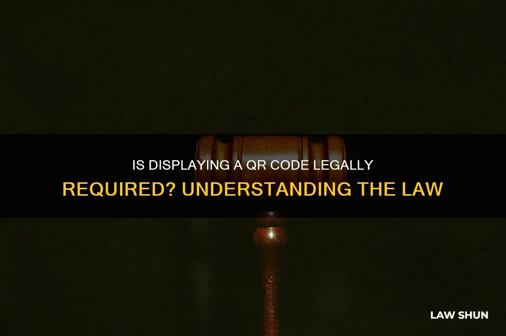 Is Displaying A Qr Code Legally Required? Understanding The Law | LawShun