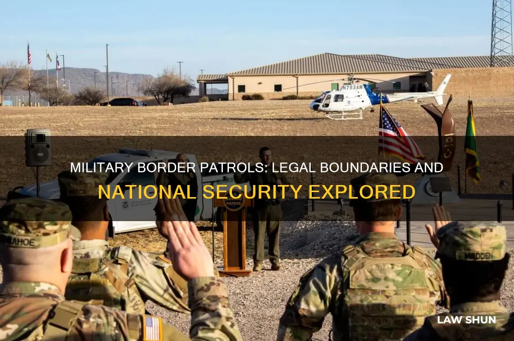 Military Border Patrols: Legal Boundaries And National Security ...