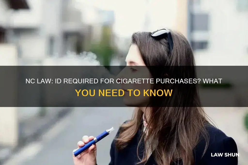 Nc Law: Id Required For Cigarette Purchases? What You Need To Know ...