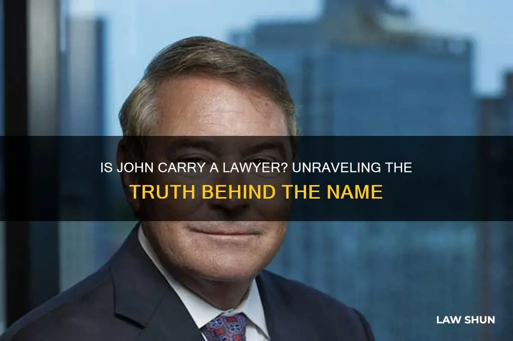 Is John Carry A Lawyer? Unraveling The Truth Behind The Name | LawShun