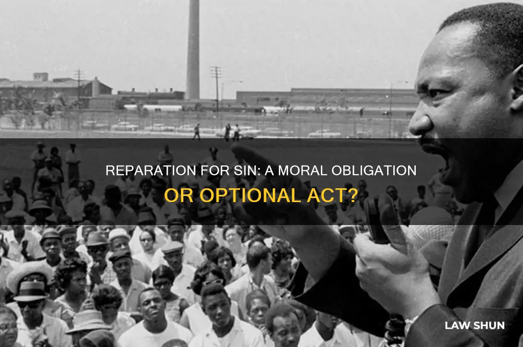 Reparation For Sin: A Moral Obligation Or Optional Act? | LawShun
