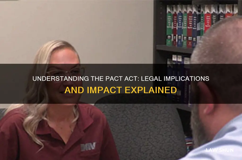 Understanding The Pact Act: Legal Implications And Impact Explained ...