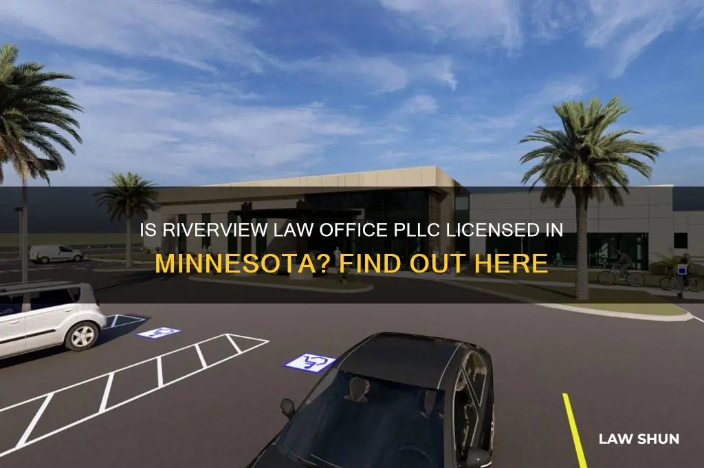 Is Riverview Law Office Pllc Licensed In Minnesota? Find Out Here | LawShun