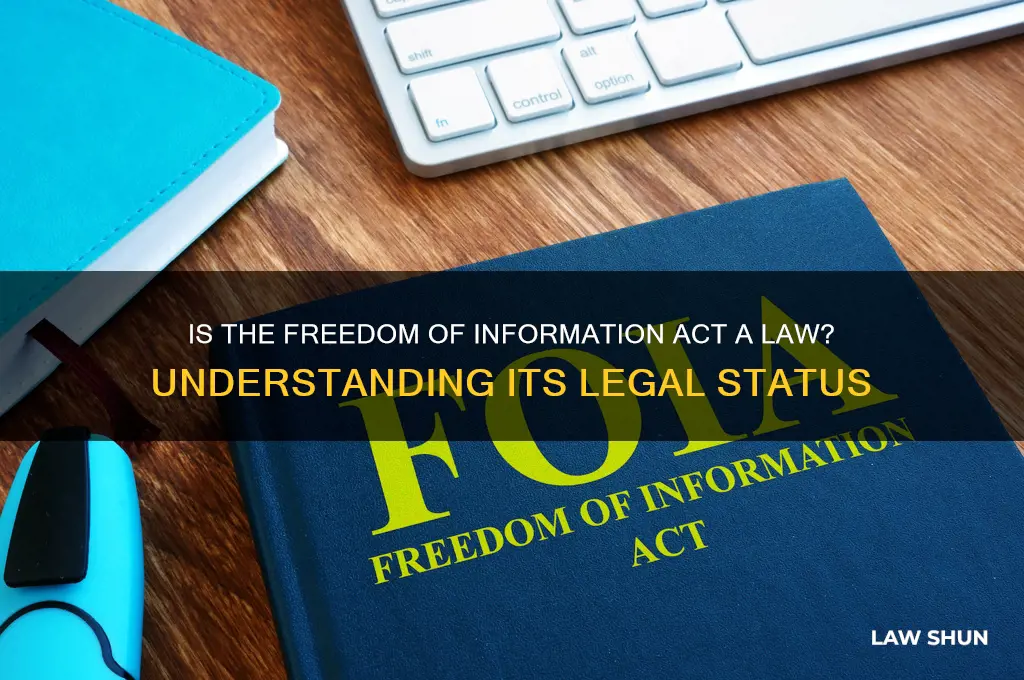Is The Freedom Of Information Act A Law? Understanding Its Legal Status ...
